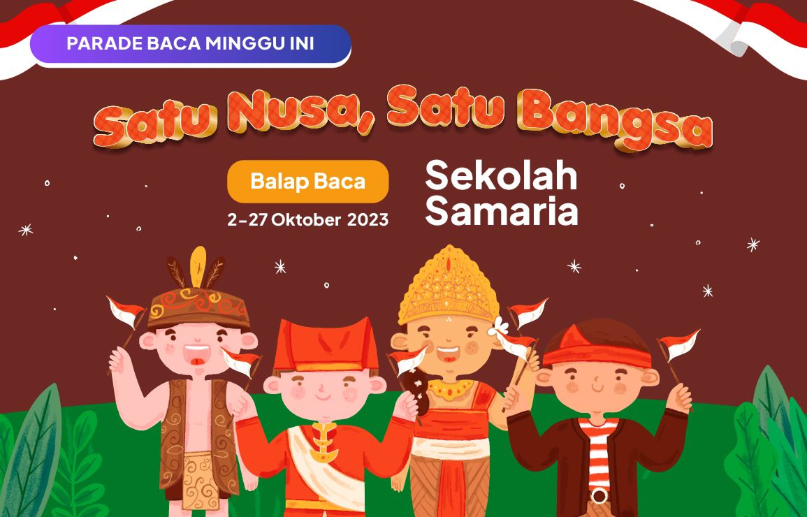 Bulan Membaca 2023: Merayakan Pesona Dunia Literasi di Sekolah Samaria ...